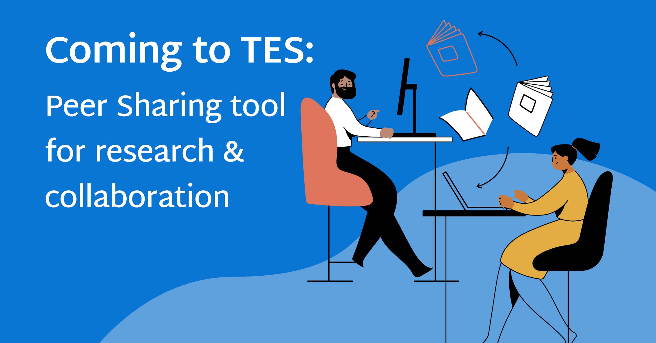 Coming to TES: Peer Sharing tool for research & collaboration ...