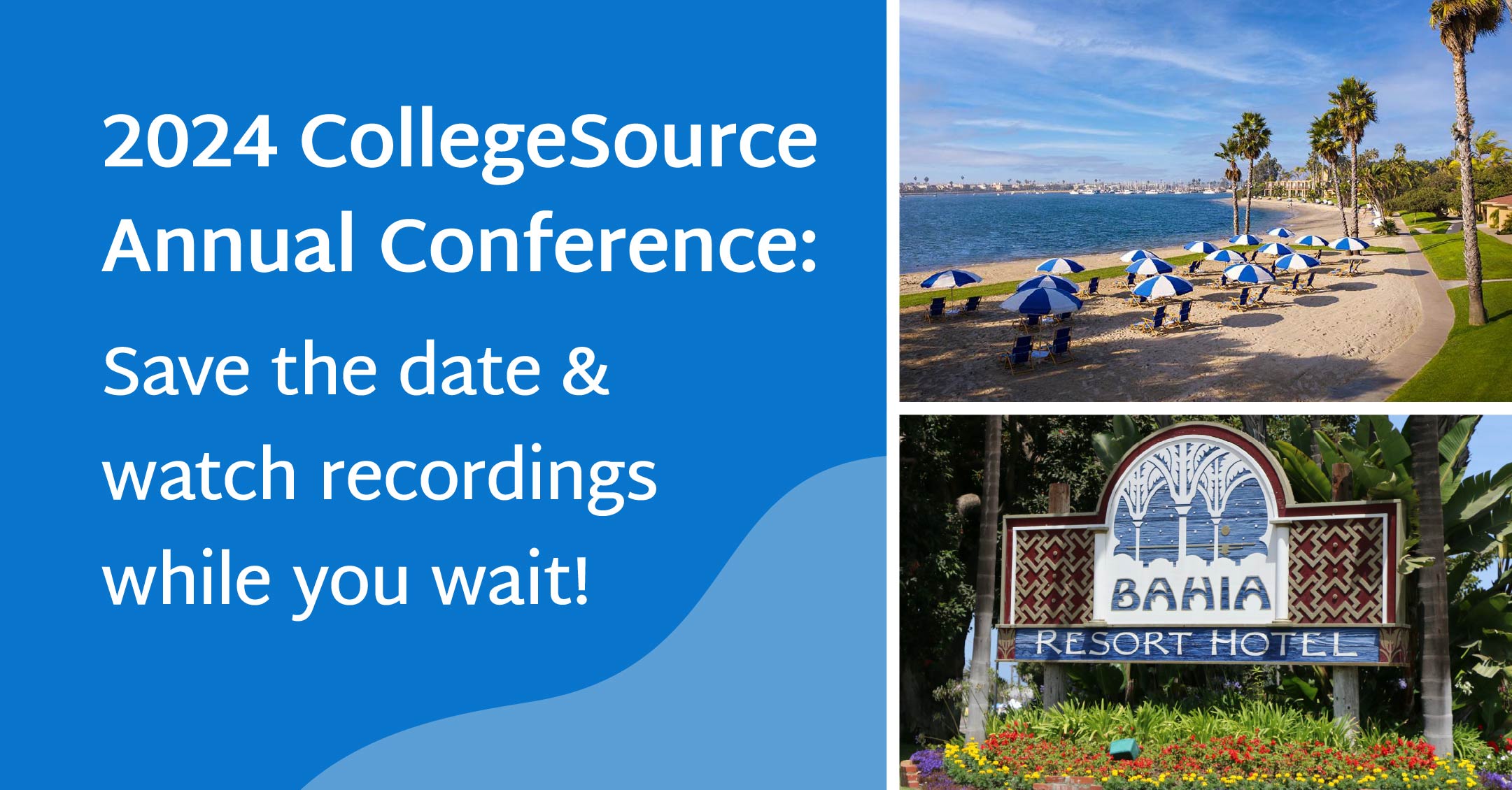 2024 CollegeSource Annual Conference: Save the date & watch recordings ...