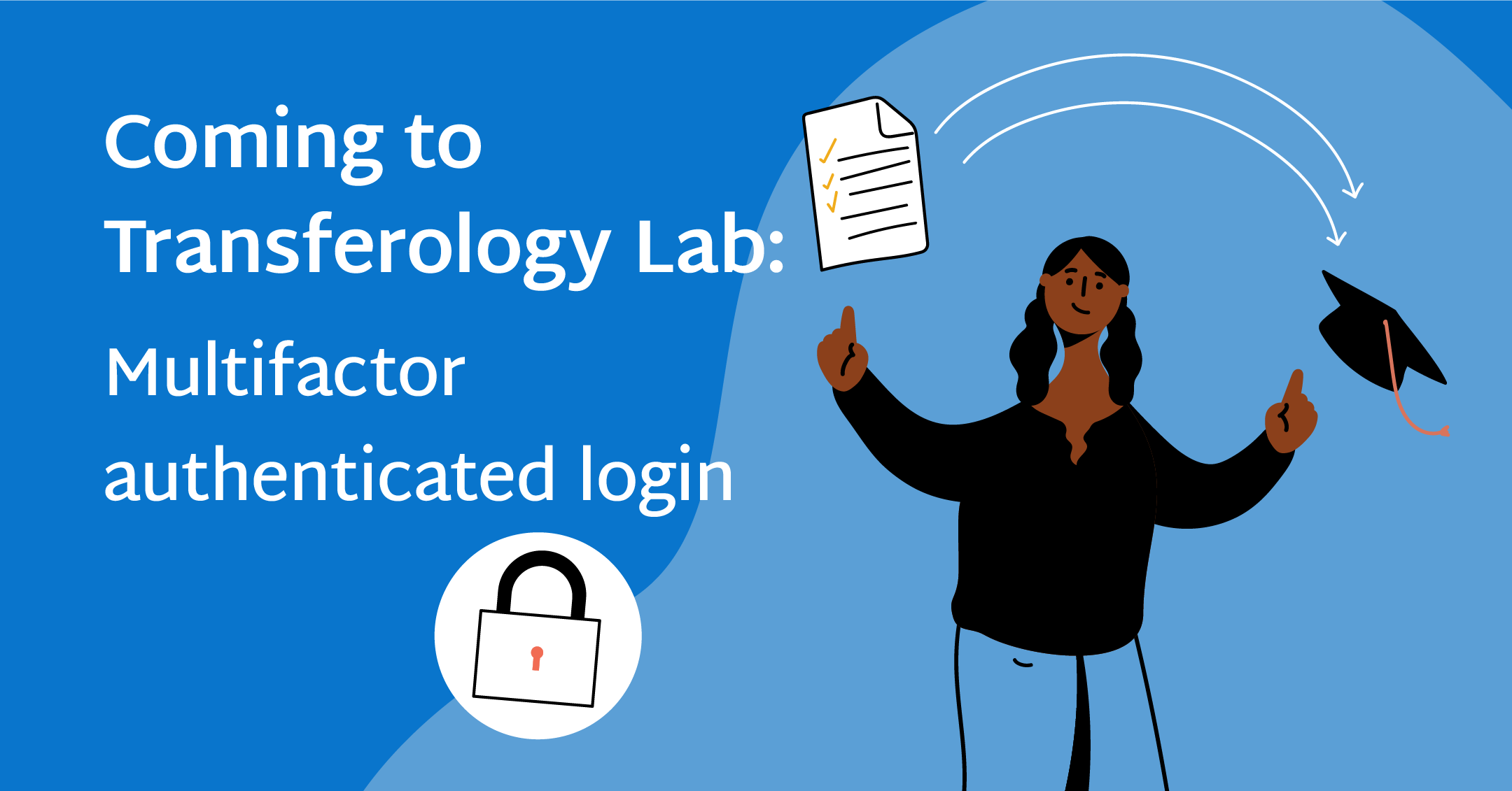Coming to Transferology Lab: Multifactor authenticated login ...