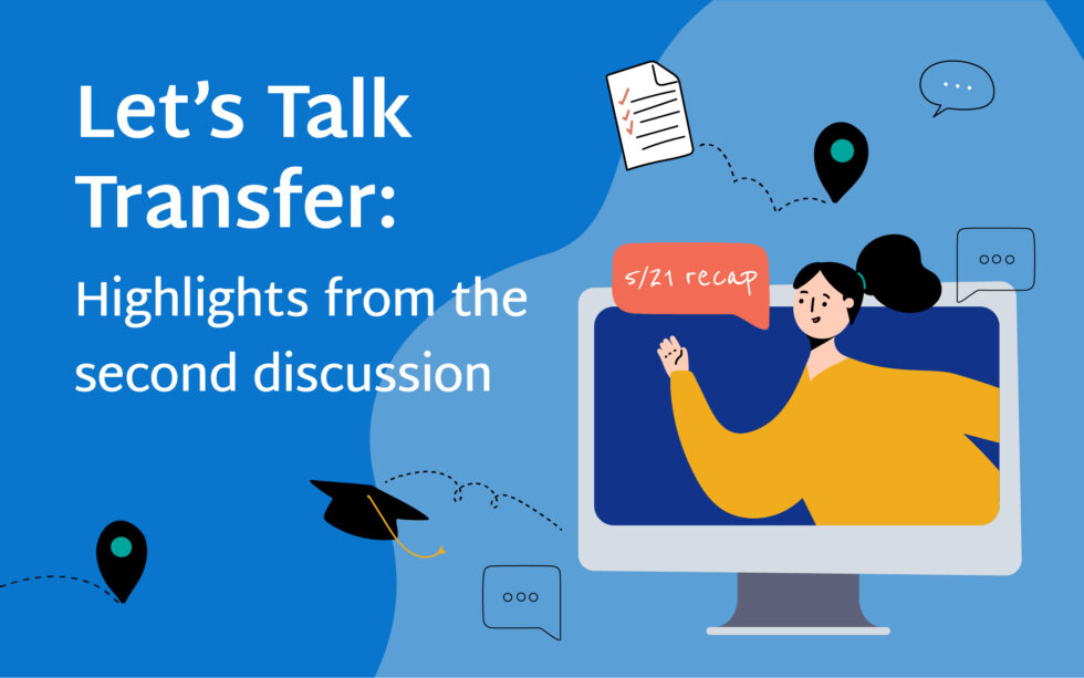 Let’s Talk Transfer: Highlights from the second discussion– CollegeSource