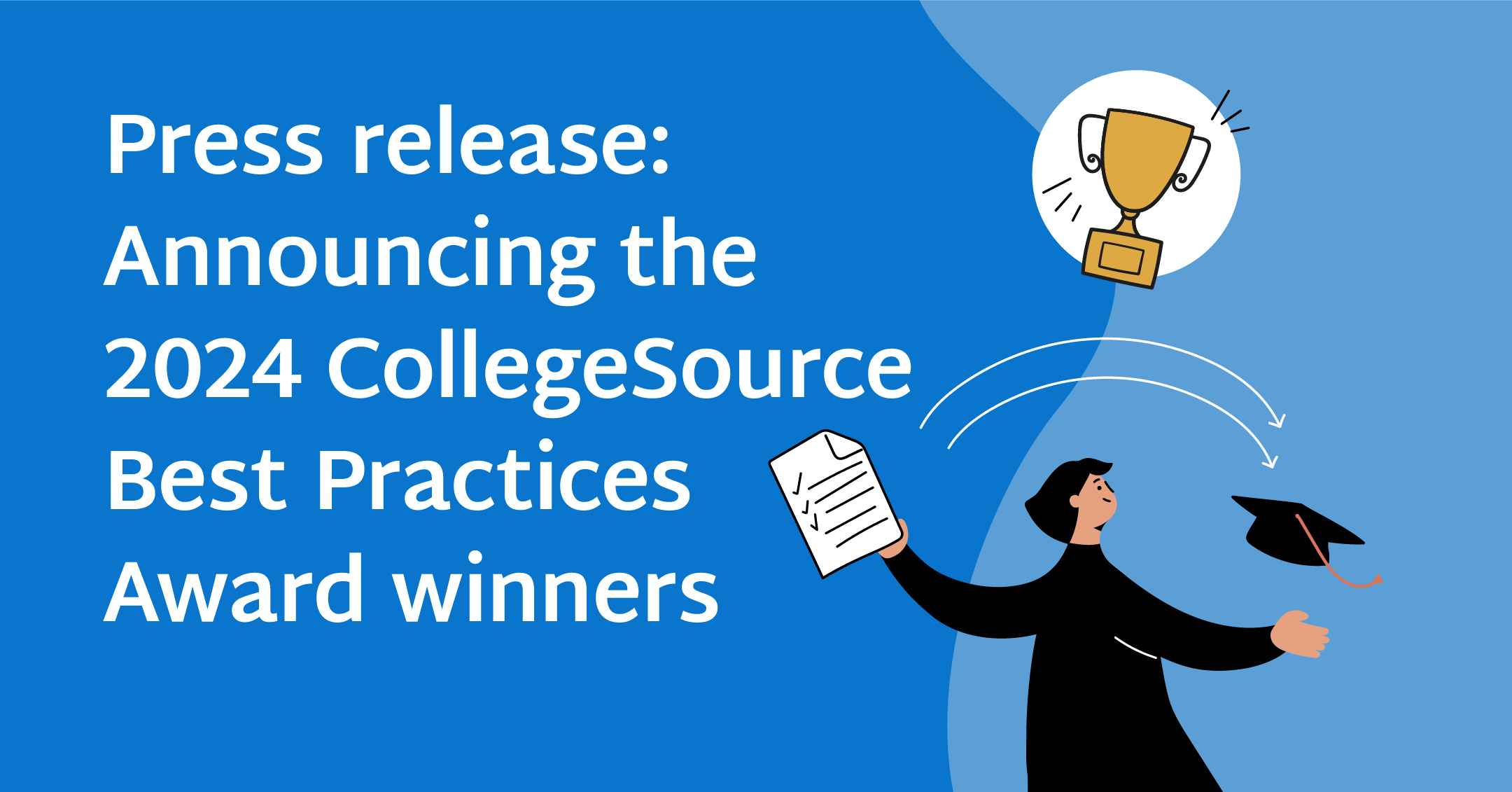 Announcing the 2024 CollegeSource Best Practices Award winners ...