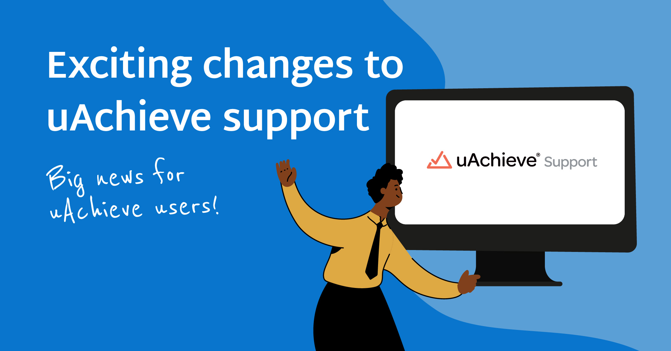 Exciting changes to uAchieve support – CollegeSource